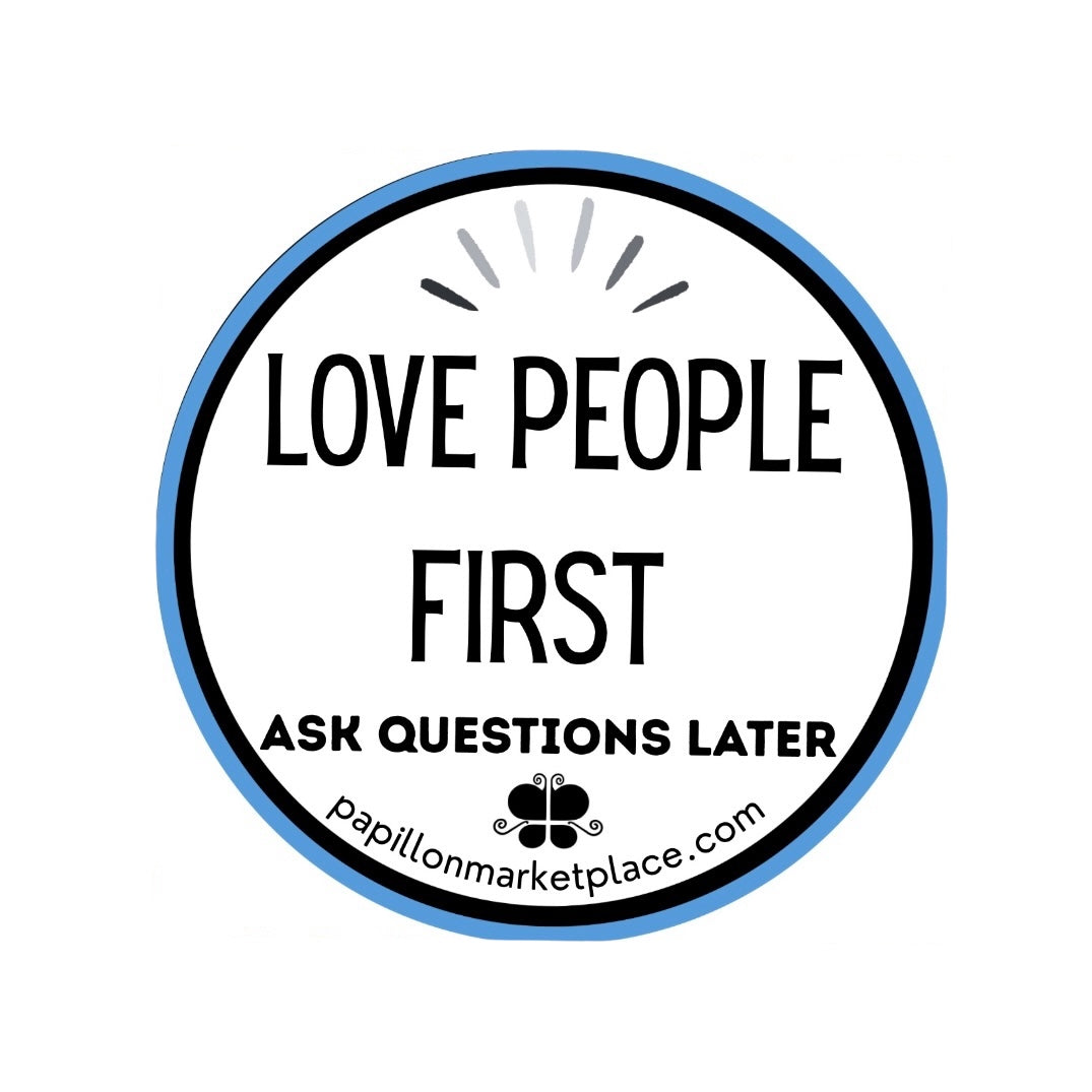 Love People First Sticker – Papillon Marketplace Online
